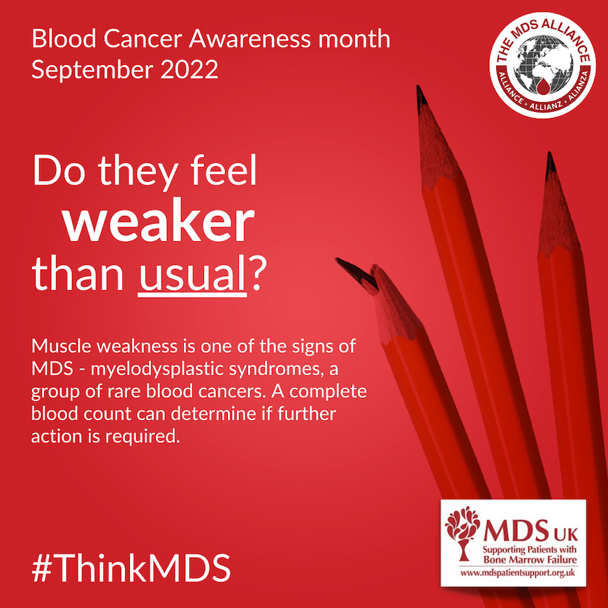 Blood Cancer Awareness Month – Weakness #ThinkMDS | MDS UK Patient ...